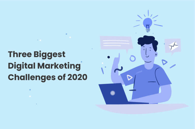 Three Biggest Digital Marketing Challenges of 2021 and What To Do About ...