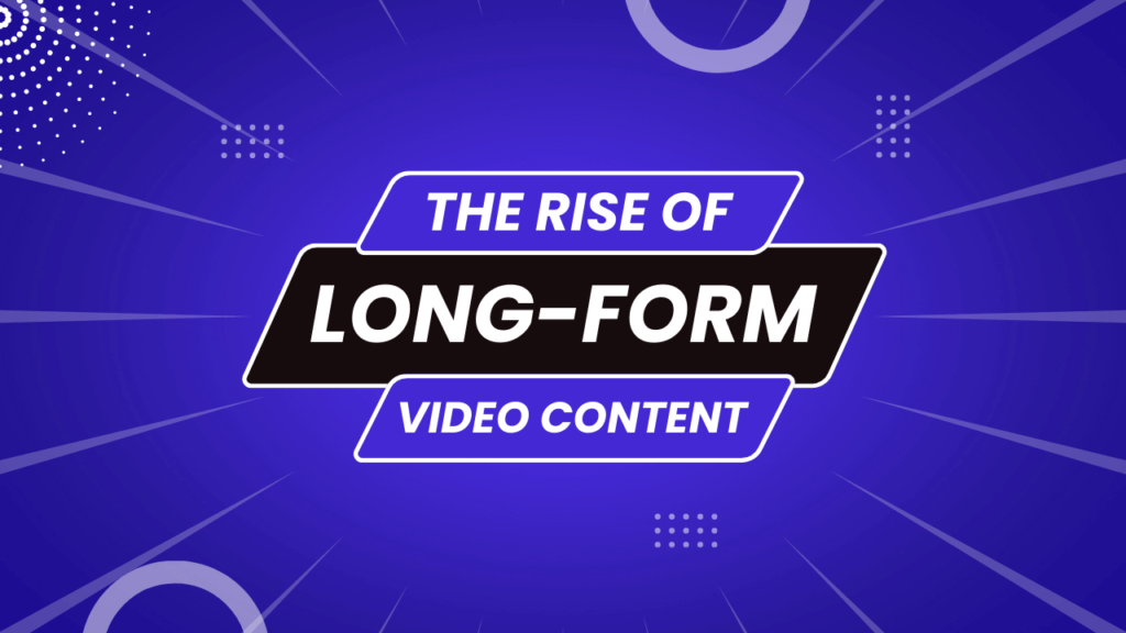 New Study Shows Long-Form Video Content is On The Rise - Lumen5 ...