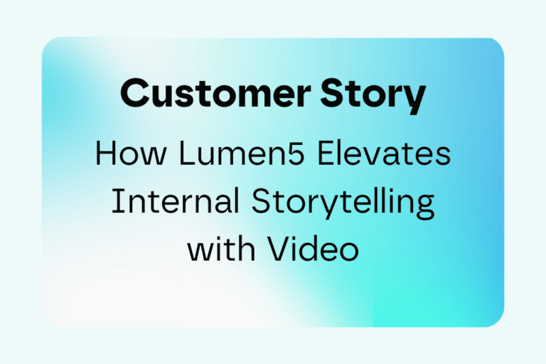 Customer Story: How Lumen5 Elevates Internal Storytelling with Video ...